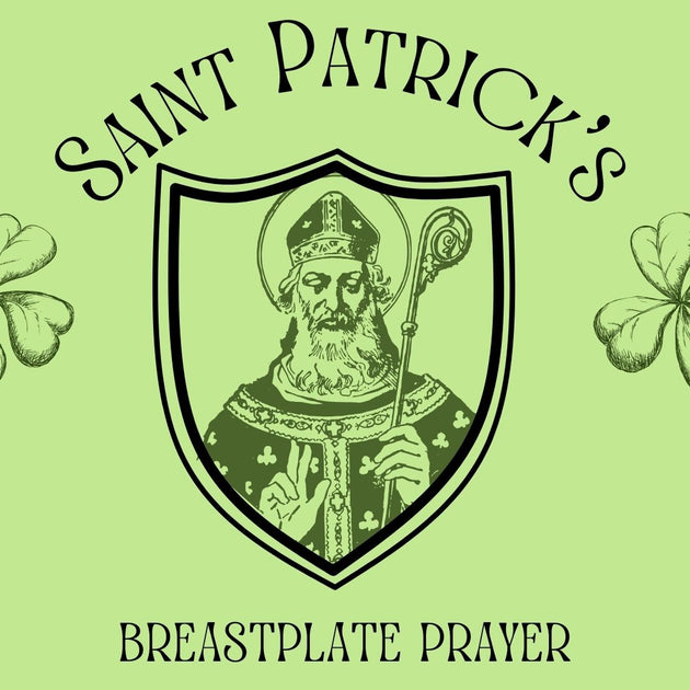 St. Patrick's Breastplate Prayer & the Bracelet It Inspired – hints for ...